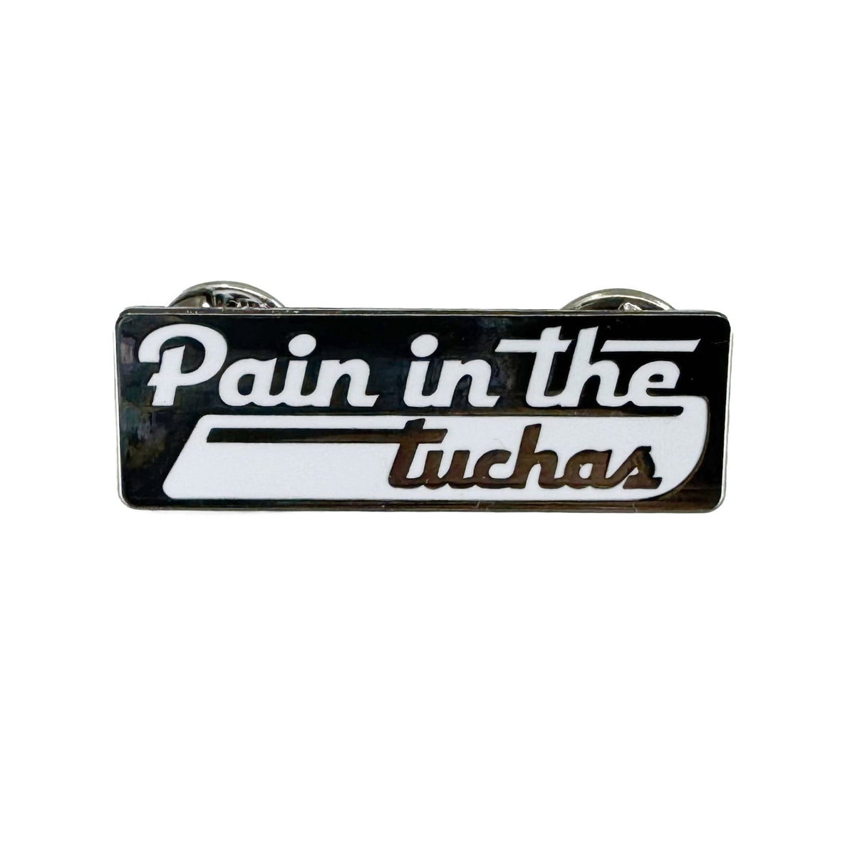 Pain In The Tuchas Pin - The Weitzman Museum Store